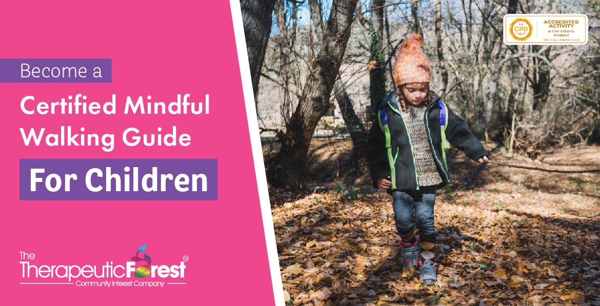 The Certified Mindful Walking Guide for Children